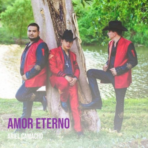 Ariel Camacho Amor Eterno Lyrics Musixmatch