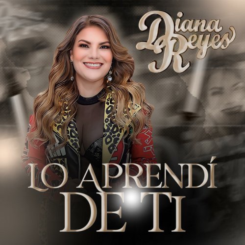Letra de Diana Reyes Lo Aprendí De Ti Musixmatch
