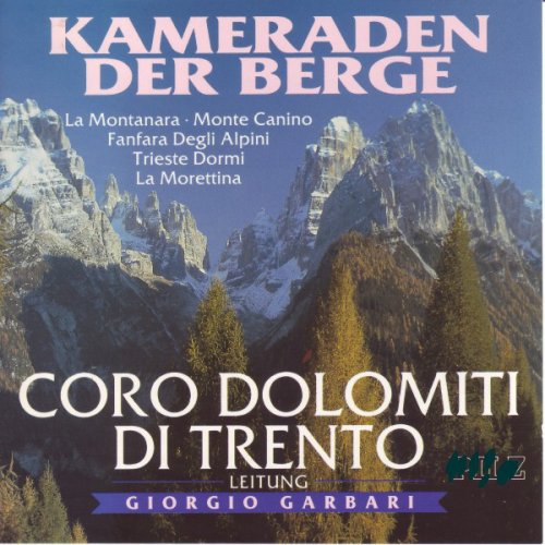 Letra de Monte canino (Soldatenlied) de Coro Dolomiti Di Trento ...