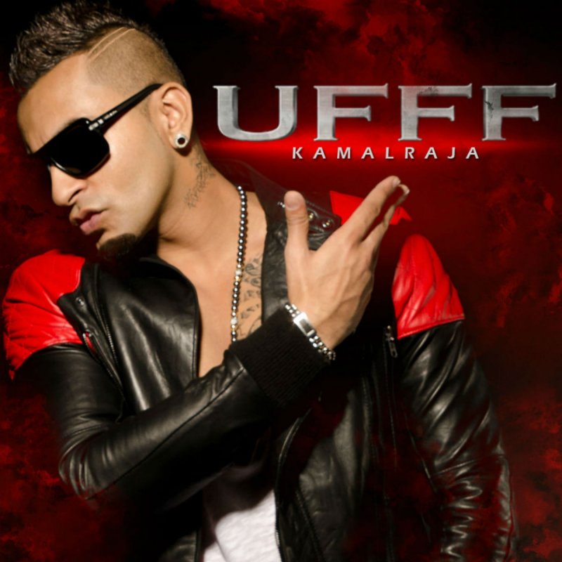 Kamal Raja - UFFF Lyrics | Musixmatch
