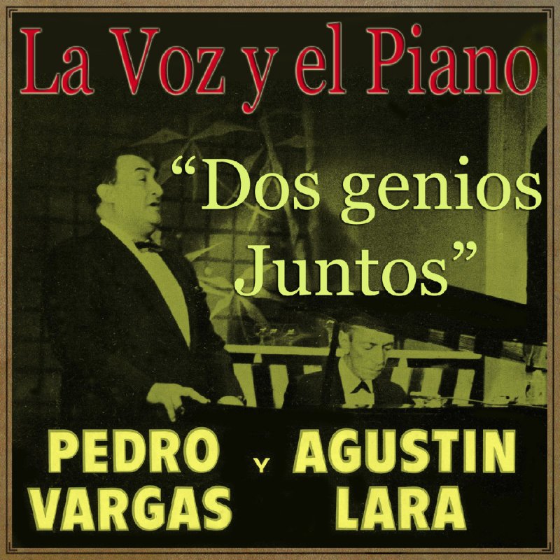 Letra de Cuando Vuelvas de Pedro Vargas & Agustín Lara | Musixmatch