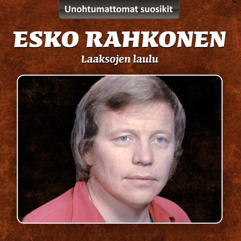 Esko Rahkonen - Sinne ainiaaksi jään (Greichisher wein) Lyrics | Musixmatch