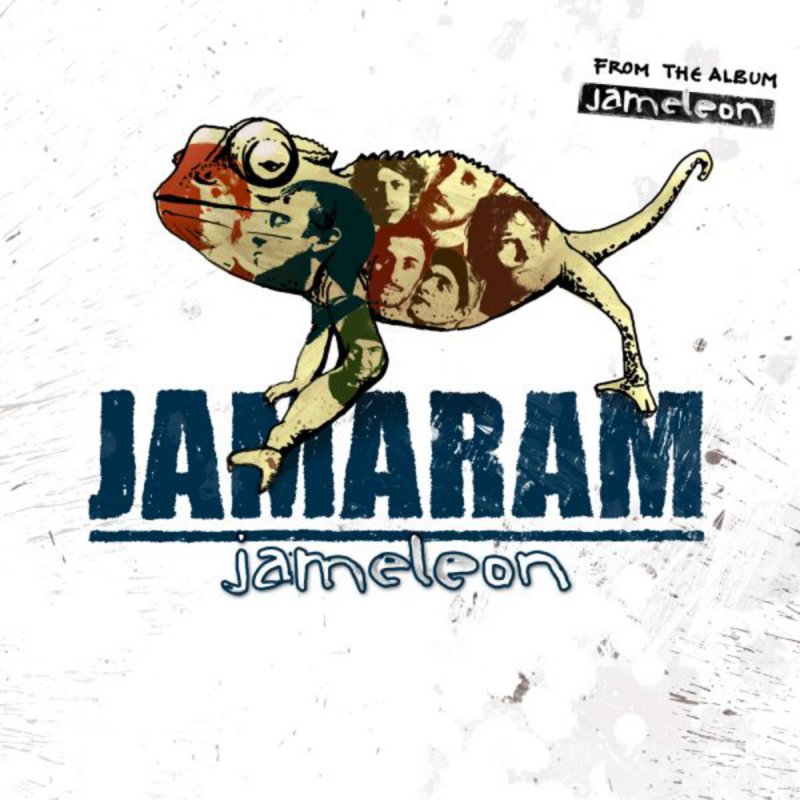 Jamaram - Jameleon (Album Edit) Lyrics | Musixmatch