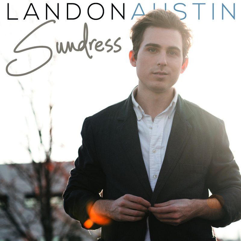 Landon Austin - Sundress Lyrics | Musixmatch