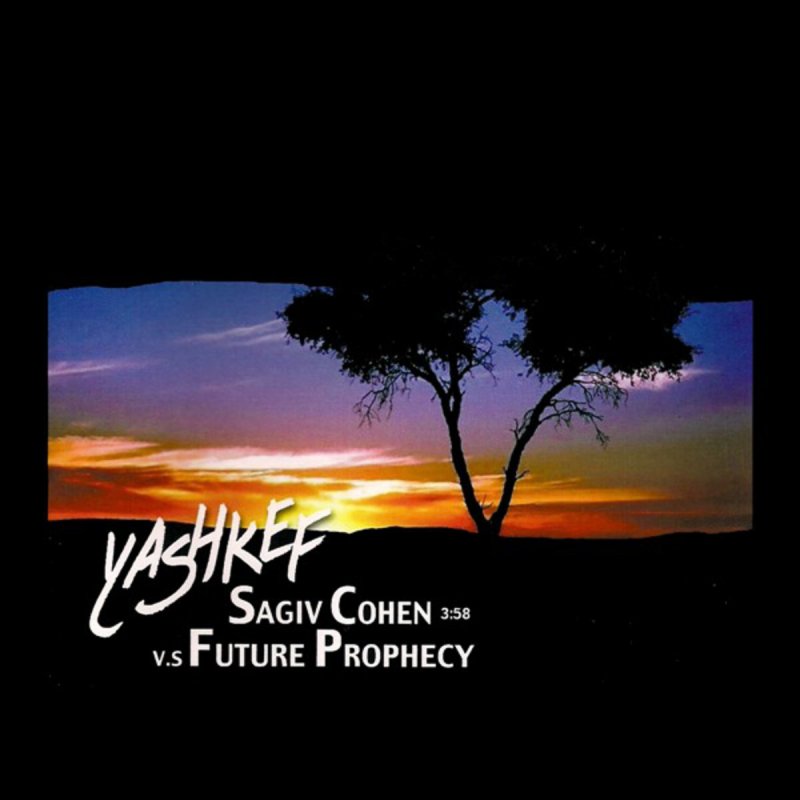 Letra de Yashkef (Original Version) de Future Prophecy & Sagiv Cohen | Musixmatch