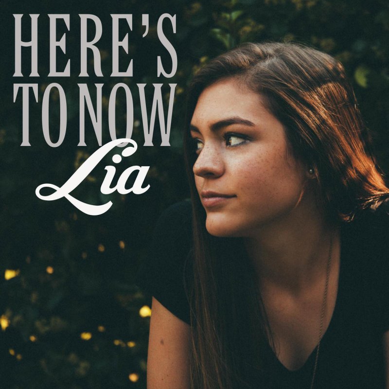 Letra De Here s To Now De Lia Musixmatch letra-de-here-s-to-now-de-lia-musixmatch