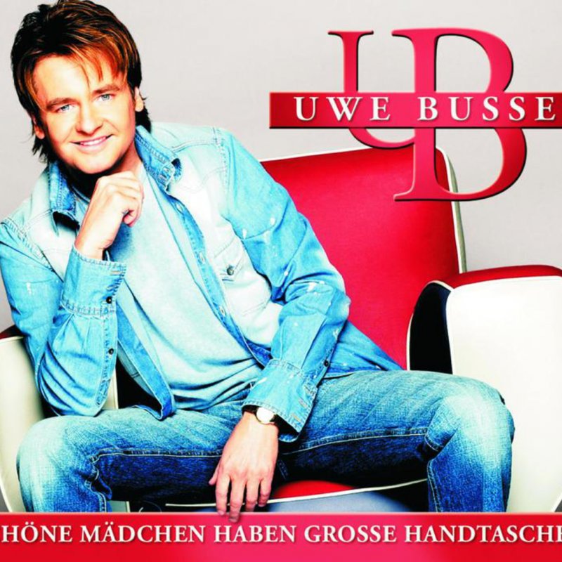 Uwe Busse - Schöne Mädchen haben große Handtaschen (Extended Version ...