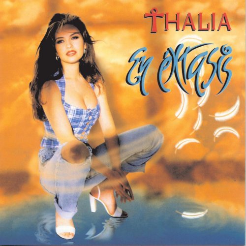 En Extasis by Thalia album lyrics | Musixmatch
