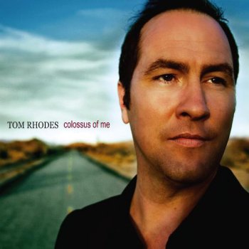 Tom Rhodes lyrics | Musixmatch