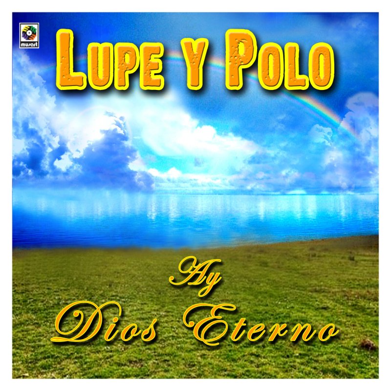 Lupe y Polo - Ya Lo Pagaras Con Dios Lyrics | Musixmatch Lupe y Polo - Ya Lo Pagaras Con Dios Lyrics | Musixmatch