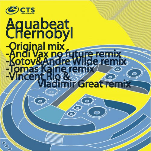 Aquabeat - Chernobyl (Kotov & Andre Wilde Remix) lyrics | Musixmatch