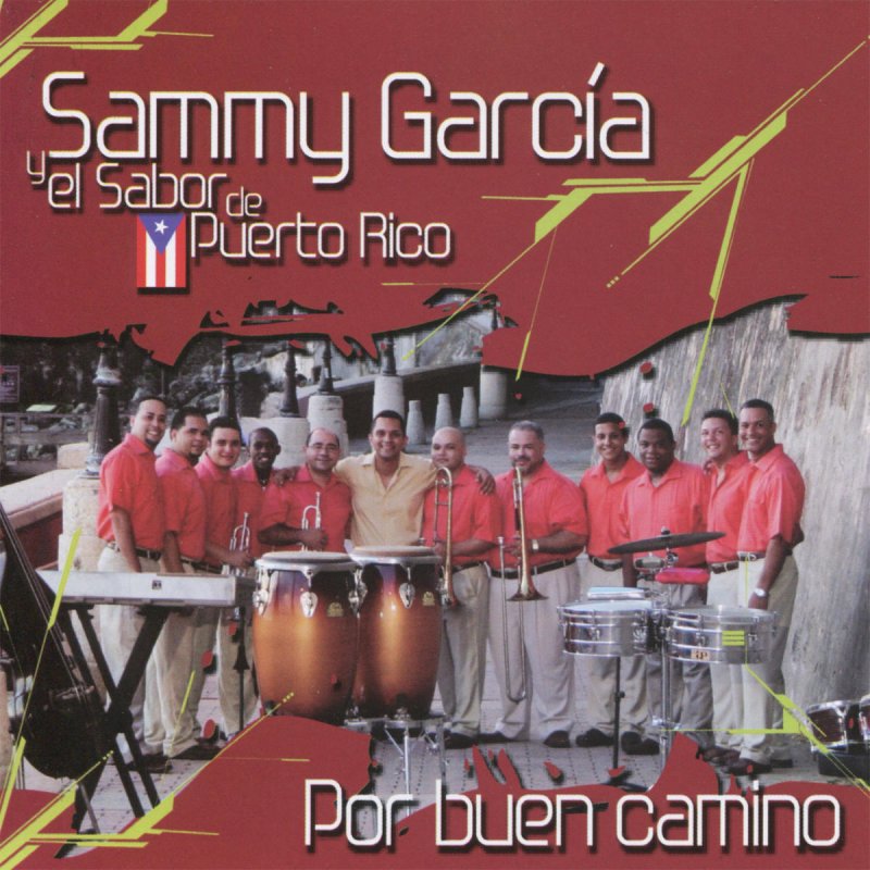 Sammy García y El Sabor de Puerto Rico - Cuando Yo La Conocí Lyrics ...
