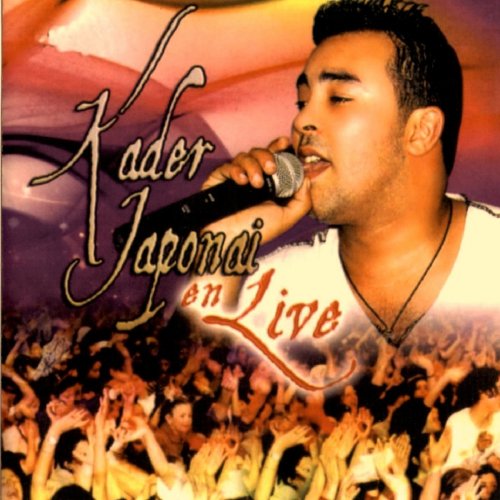 Kader Japonai - Ana Nataadab ou Hiya (Live) 歌詞 | Musixmatch