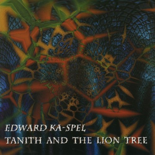 Edward Ka-Spel - Tanith and the Lion Tree lyrics | Musixmatch
