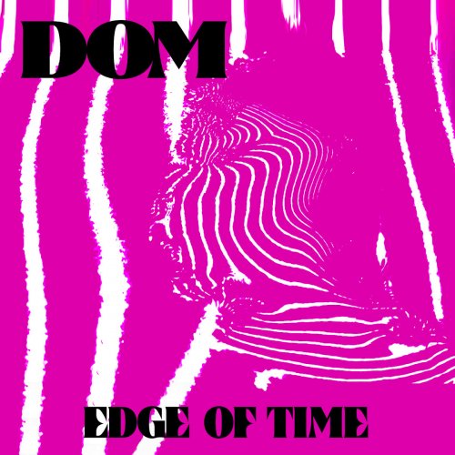 Letra de Dom - Edge of Time | Musixmatch