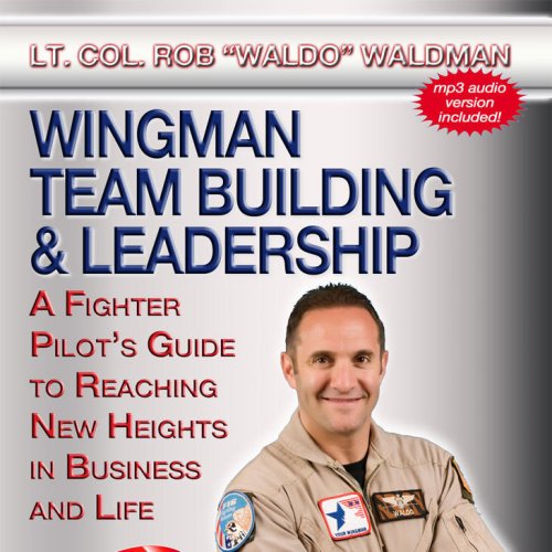 Lt. Col. Rob "Waldo" Waldman - paroles de Wingman Team Building ...