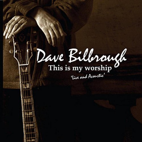 Dave Bilbrough - When I Consider lyrics | Musixmatch