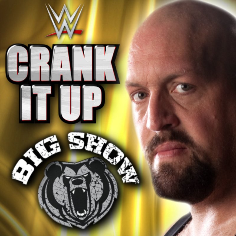 Letra de Crank It Up (Big Show) de WWE feat. Brand New Sin | Musixmatch