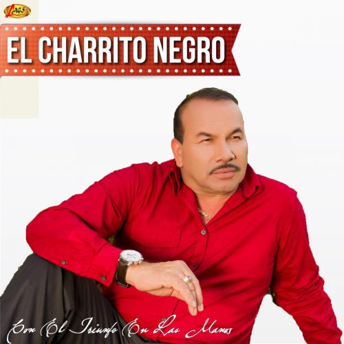 Letra de El Charrito Negro - Loco por Amor | Musixmatch