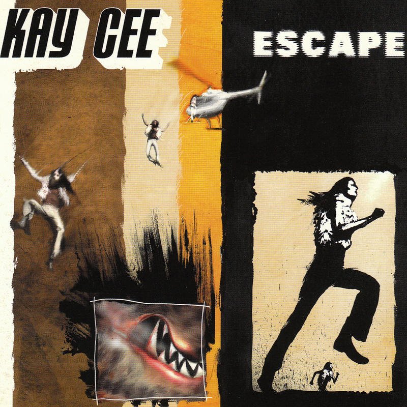 Kay Cee - Escape (Kay Cee's Re-Mix) Lyrics | Musixmatch