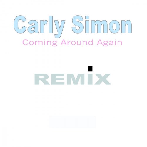 Carly Simon - Coming Around Again lyrics | Musixmatch