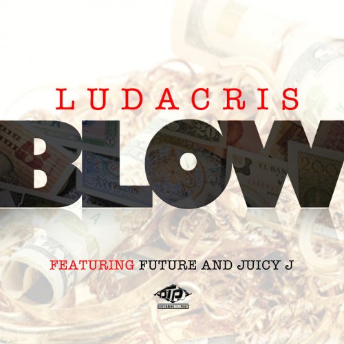 Ludacris, Juicy J, future - Blow lyrics | Musixmatch