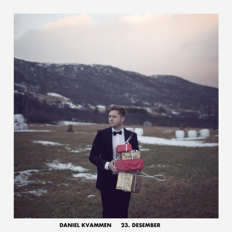 Daniel Kvammen - 23. Desember Lyrics | Musixmatch