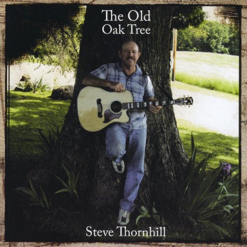 Steve Thornhill - The Old Oak Tree lyrics | Musixmatch