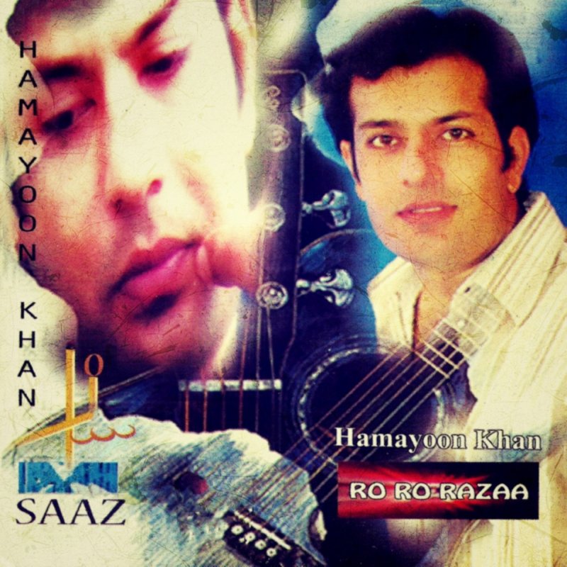 Hamayoon Khan - Ro Ro Raaza Lyrics | Musixmatch