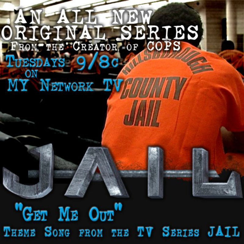 Jon Lee & Lil Droppa - Get Me Out (Theme from the TV series "Jail ...