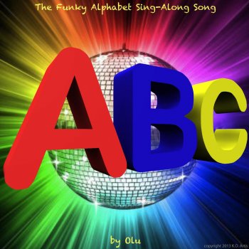 Olú - The Funky Alphabet Sing-Along Song lyrics | Musixmatch