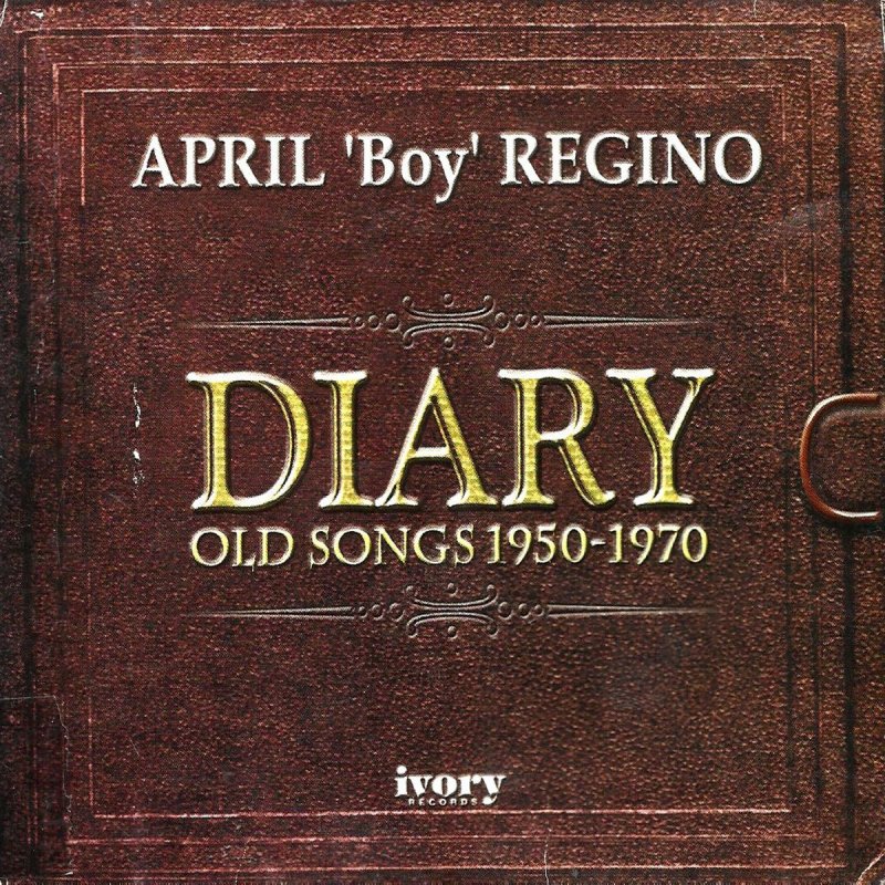 Letra de The Diary de April Boy Regino | Musixmatch