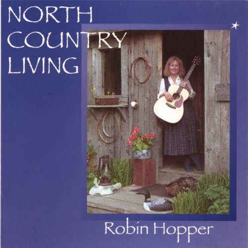 Robin Hopper - North Country Living lyrics | Musixmatch