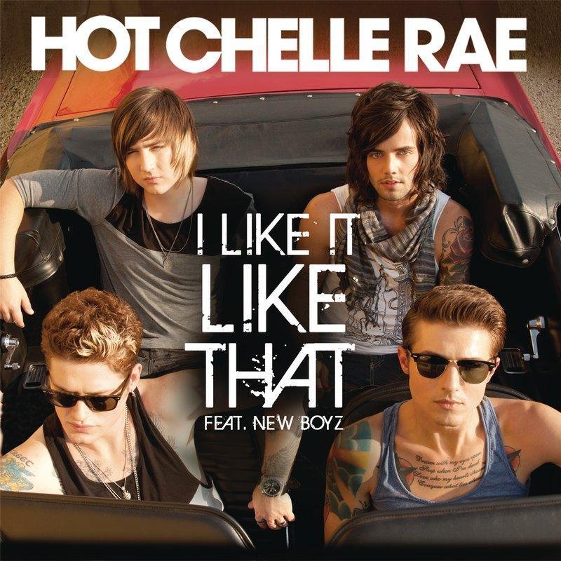 Hot Chelle Rae feat. New Boyz - I Like It Like That Lyrics | Musixmatch