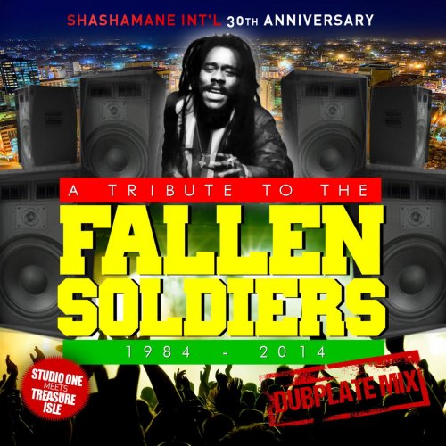 A Tribute to the Reggae Fallen Soldiers Dubplate Mix 1984-2014 ...