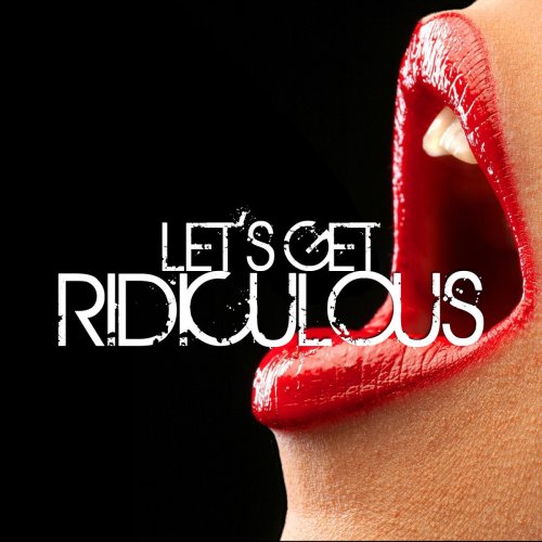 DJ Shocker - Let's Get Ridiculous lyrics | Musixmatch