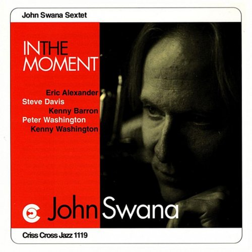 Letra de John Swana Sextet, Eric Alexander, Steve Davis, Kenny Baron, Peter Washington & Kenny ...