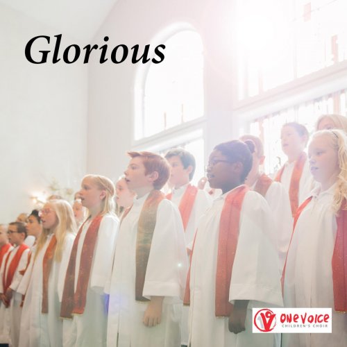 One Voice Children's Choir - Glorious lyrics | Musixmatch