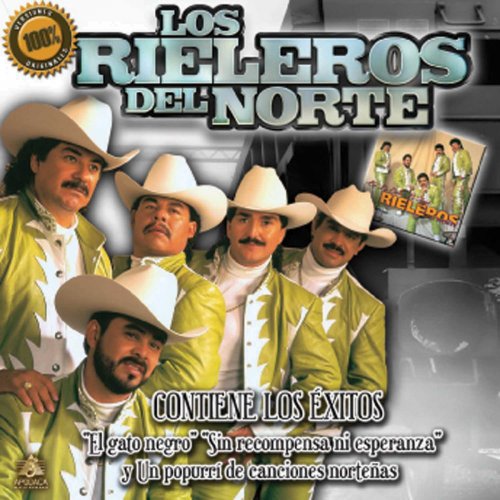 Letra de Los Rieleros del Norte - Popurri de Canciones Norteñas | Musixmatch