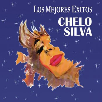 Letras del álbum Chelo Silva - Los Mejores Exitos de Chelo Silva | Musixmatch