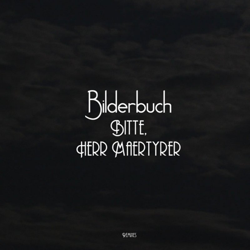 Bilderbuch - Bitte, Herr Maertyrer - Original Version Lyrics | Musixmatch