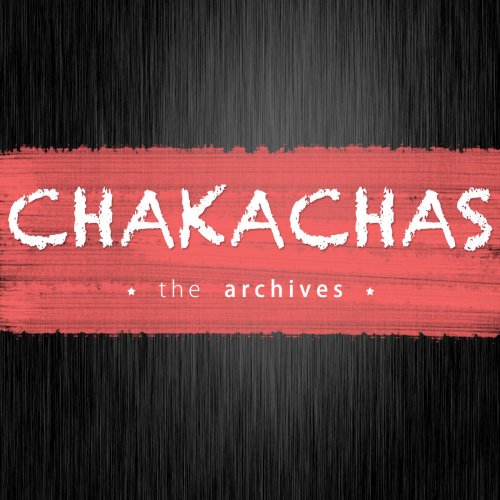 The Archives by Chakachas album lyrics | Musixmatch