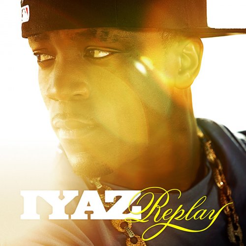 Iyaz - Replay lyrics | Musixmatch