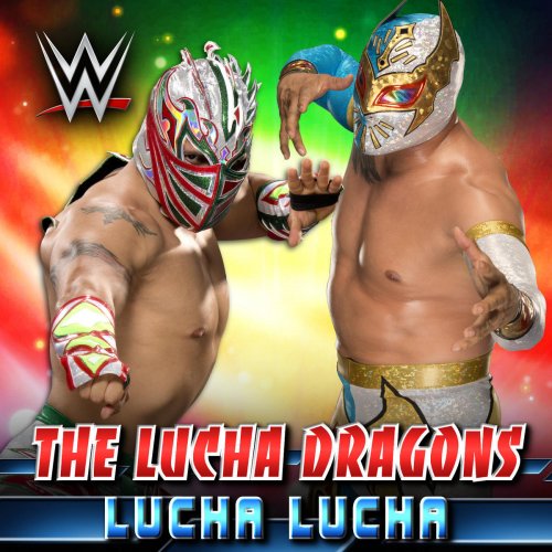 CFO$ - WWE: Lucha Lucha (The Lucha Dragons) 歌詞 | Musixmatch