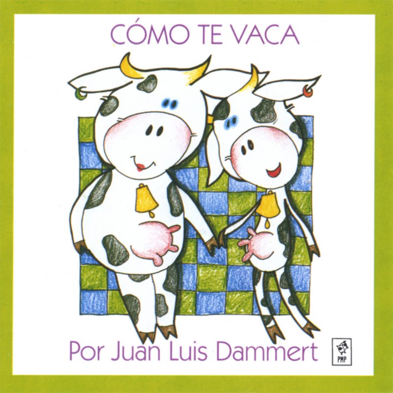 Letra de La Vaca Flaca y la Vaca Gorda de Juan Luis Dammert | Musixmatch