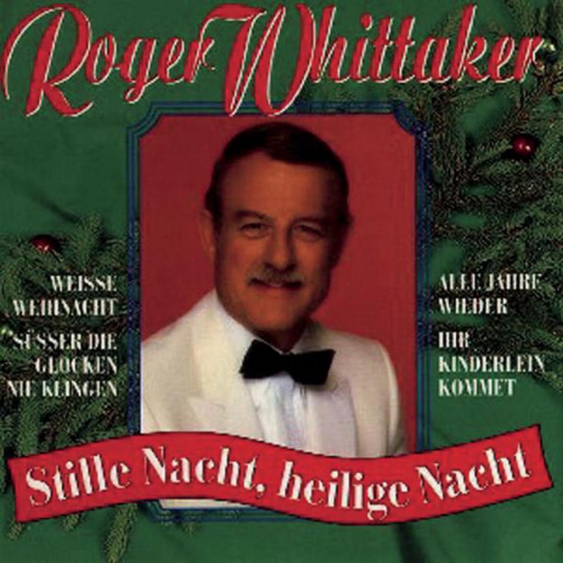 Roger Whittaker - Alle Jahre wieder Lyrics | Musixmatch