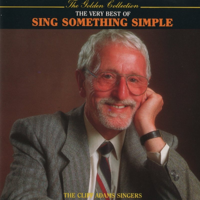 Cliff Adams Singers - Sing Something Simple Lyrics | Musixmatch