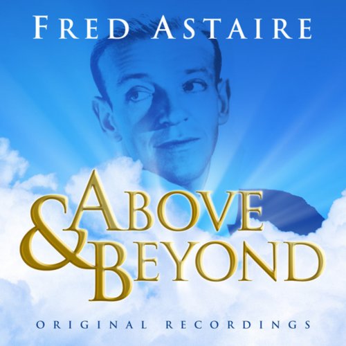 Letra de Fred Astaire - I'm building up an awful let-down | Musixmatch