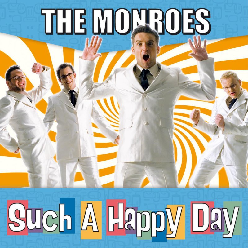 The Monroes - Such a Happy Day Lyrics | Musixmatch