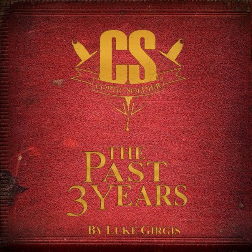 Coptic Soldier - The Past Three Years, Part 2 (feat. Vanessa Powell ...